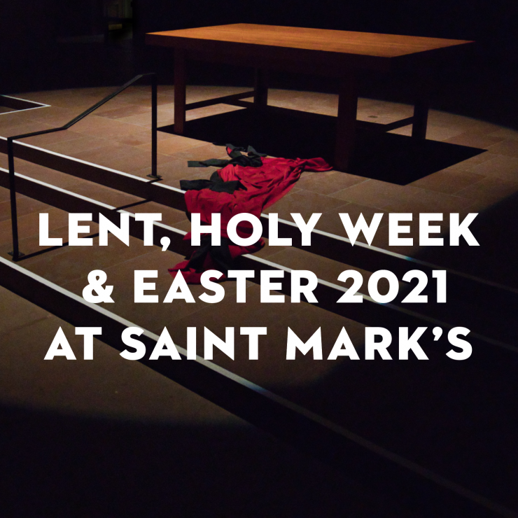 Lent & Easter Schedule of Services and Events - Saint Mark's Episcopal ...
