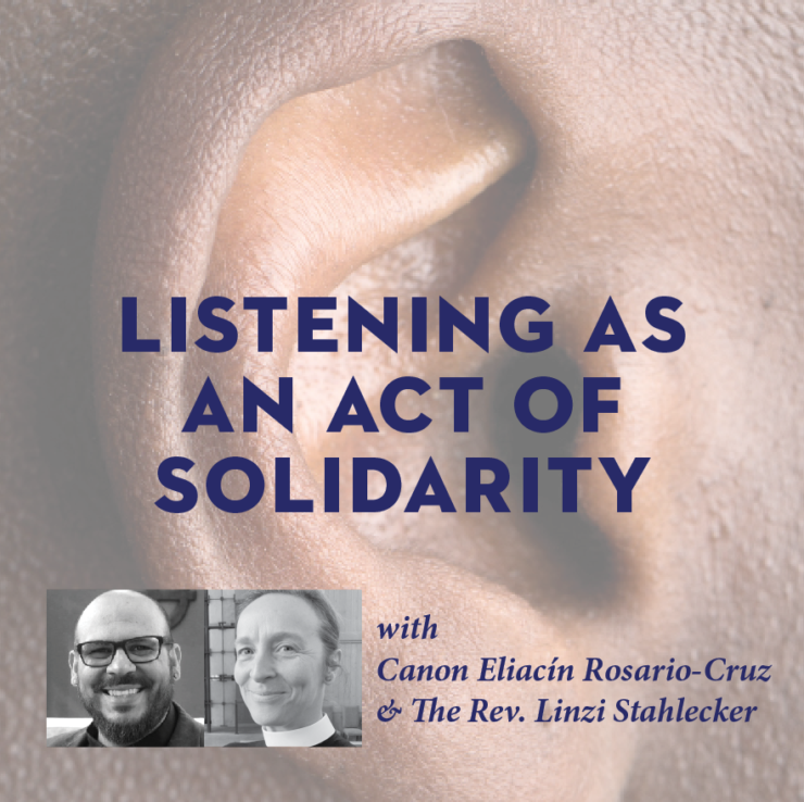 Listening as an Act of Solidarity - Saint Mark's Episcopal Cathedral